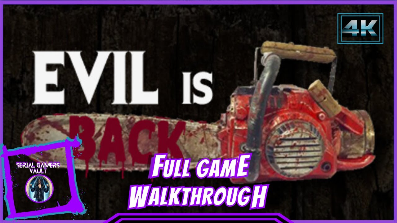Evil is Back | Full Game Walkthrough | No commentary - YouTube