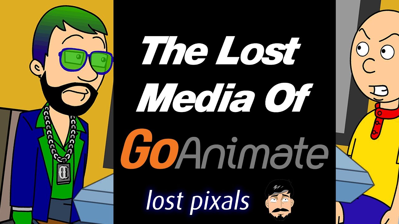 Lost Pixels Ep1 | The Lost Media Of GoAnimate - YouTube