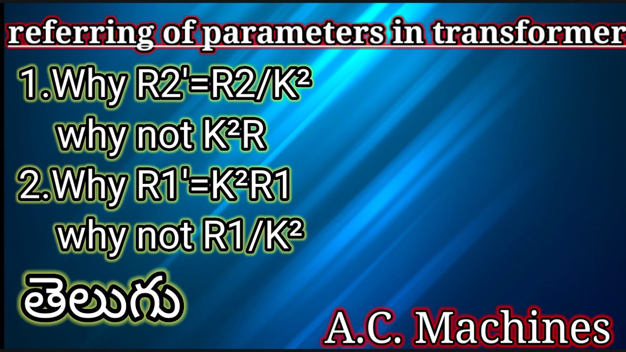 why R2' is equal to R2/Ksq why not KsqR2 - YouTube