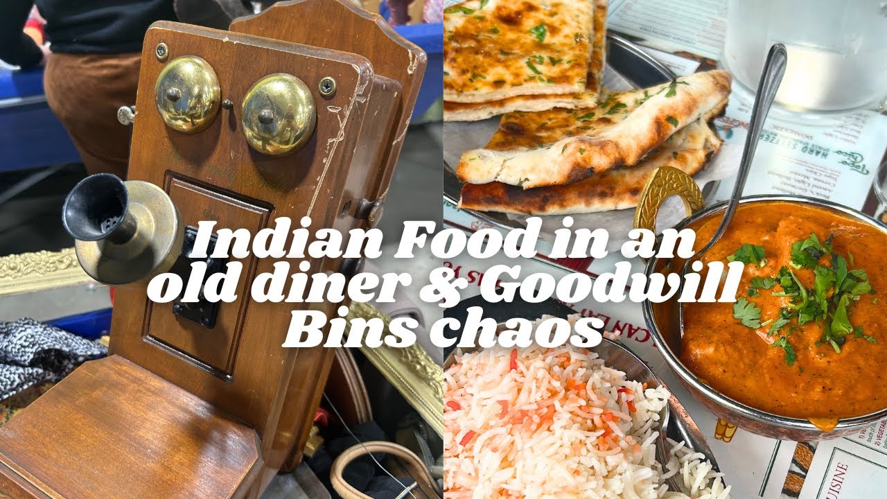 Indian Food in an old diner & goodwill bins chaos | tips for thrifting ...