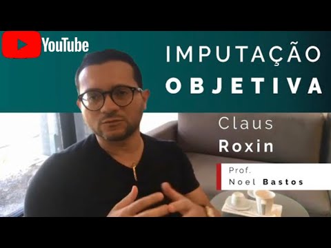 Imputação Objetiva | Claus Roxin Direito Penal - YouTube