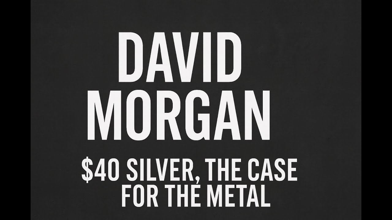 🚨 Silver Breaks $40 – David Morgan Explains - YouTube