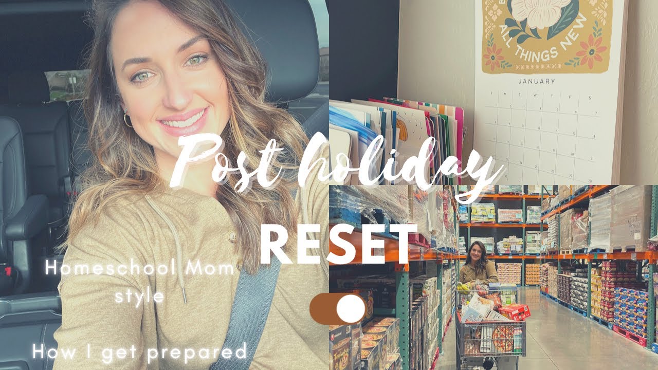 POST HOLIDAY RESET||HOW I PREPARE TO GET BACK INTO HOMESCHOOLING AFTER ...