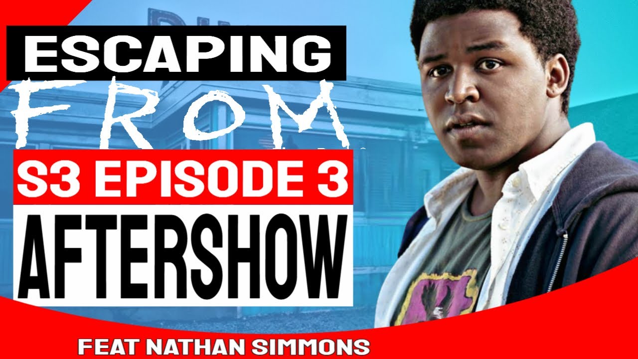 FROM S3 E3 AFTERSHOW Recap Review Feat Nathan Simmons Call In - YouTube
