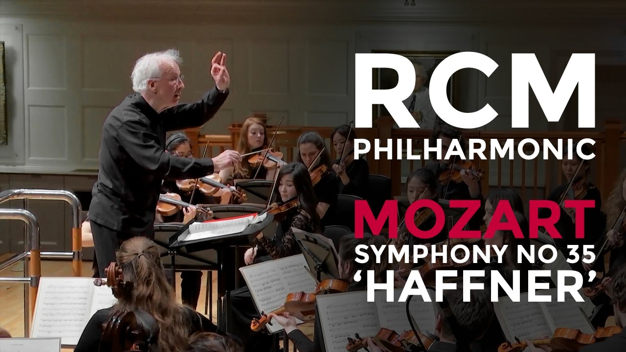 RCM Philharmonic: Mozart, Symphony no 35 in D major K385 'Haffner ...