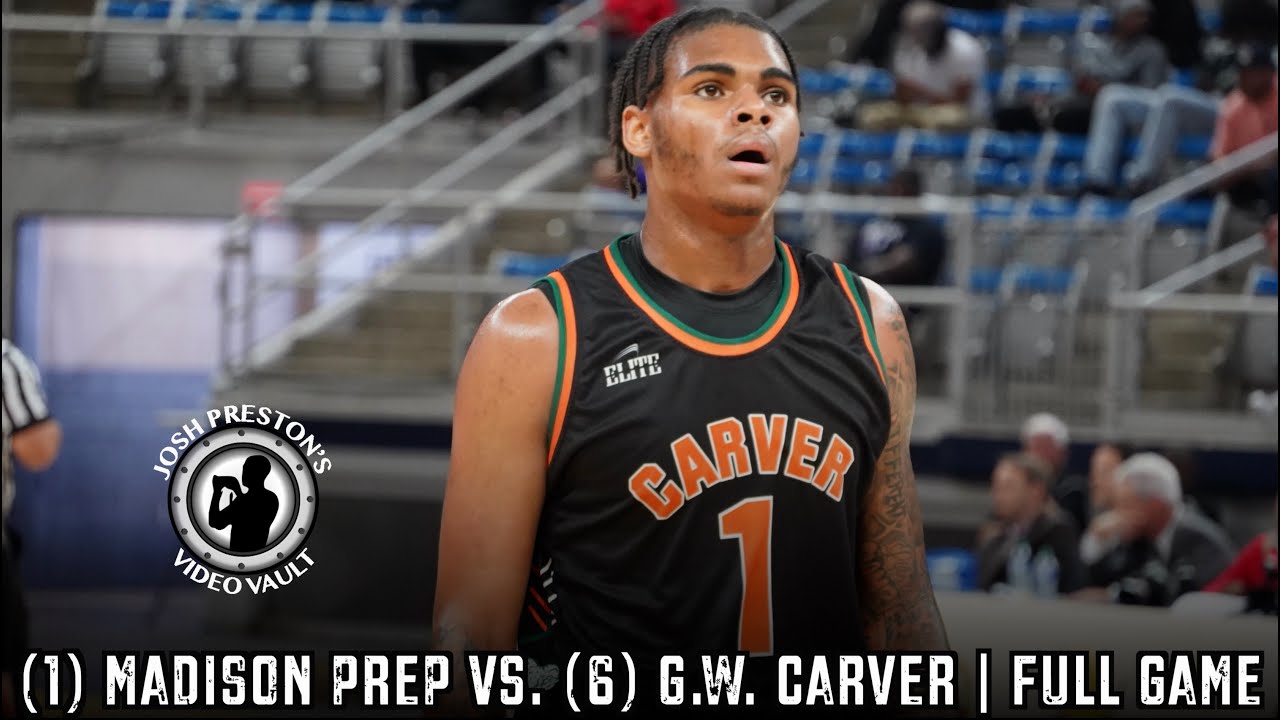 No. 1 Madison Prep vs. No. 6 Carver (Full Game, Members Only) || Rams ...