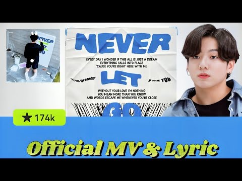 BTS Jungkook (Never Let Go) Official MV & Lyrics - YouTube