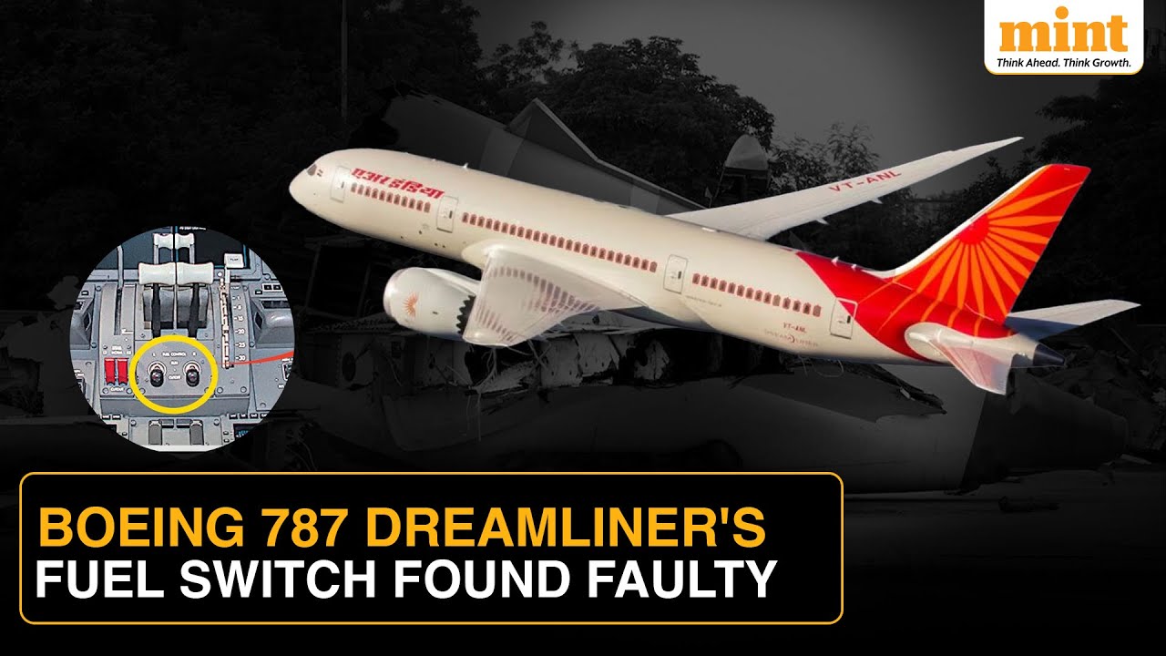 Air India Boeing 787 Dreamliner Grounded After Fuel Switch Turns To ...