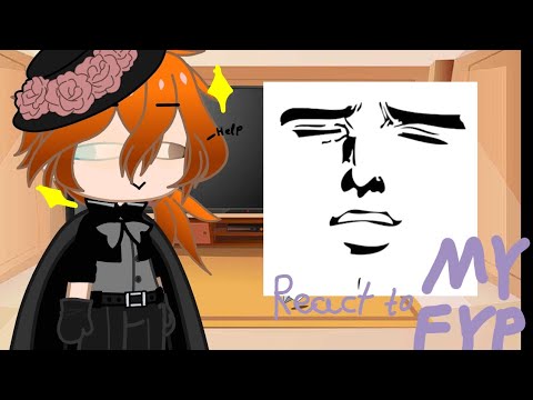 Some Bsd characters react to MY FYP/bsd/weird fyp/forst react to video ...