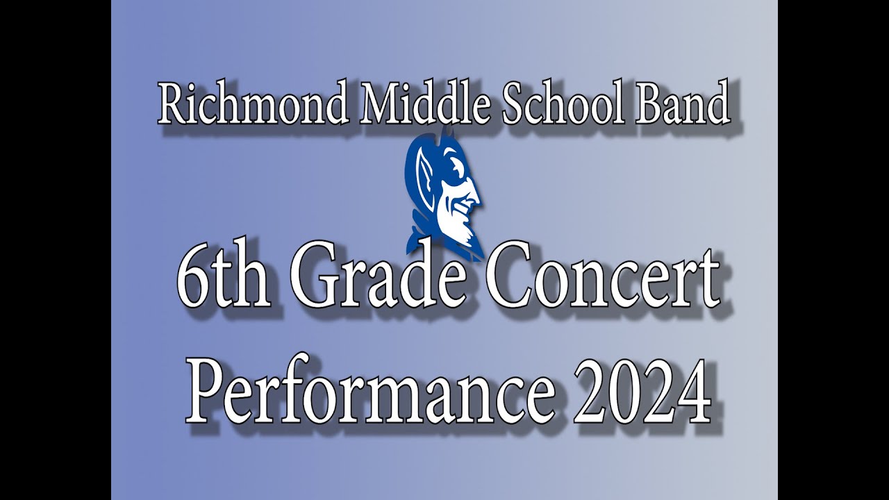 Richmond Middle School 6th Grade Band Performance 2024 - YouTube