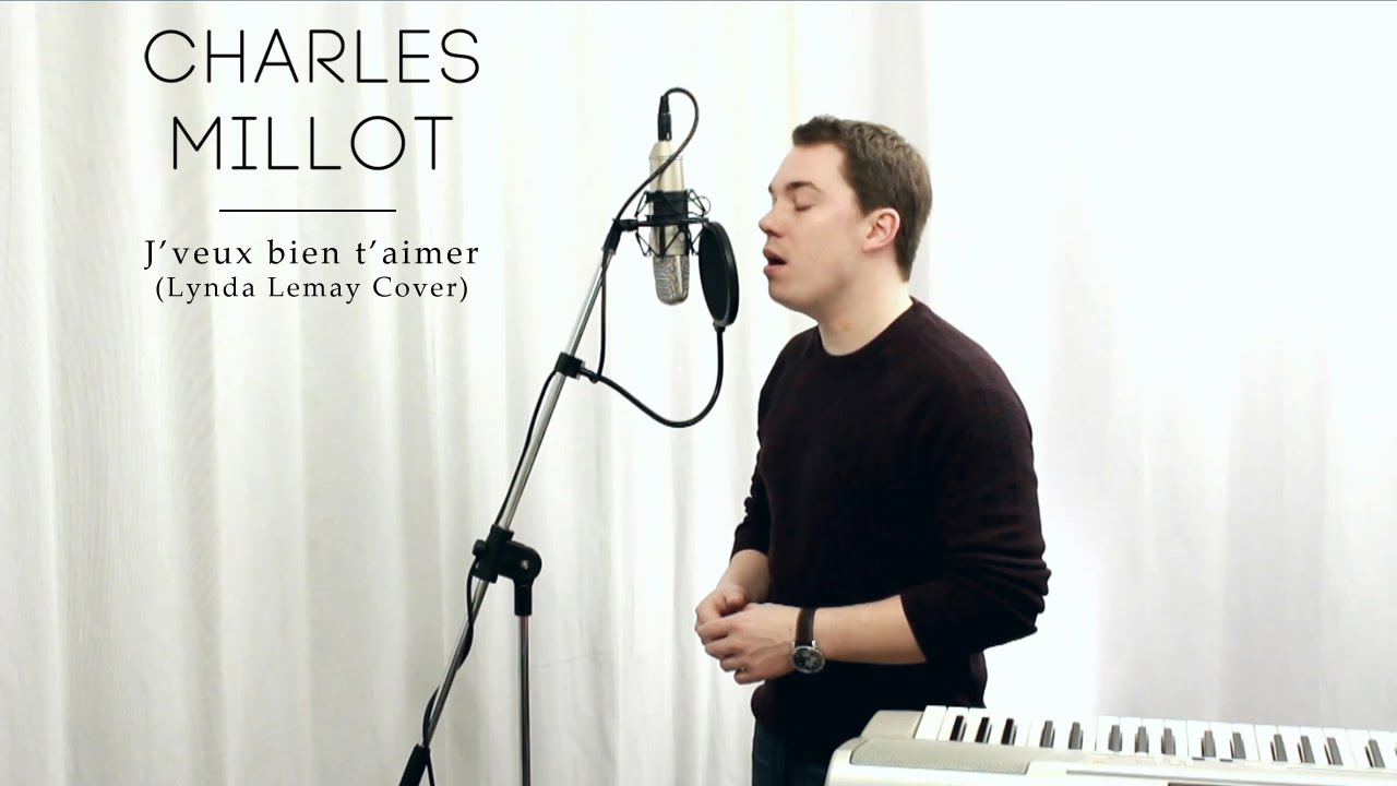 Charles Millot - J'veux bien t'aimer (Lynda Lemay Cover) - YouTube