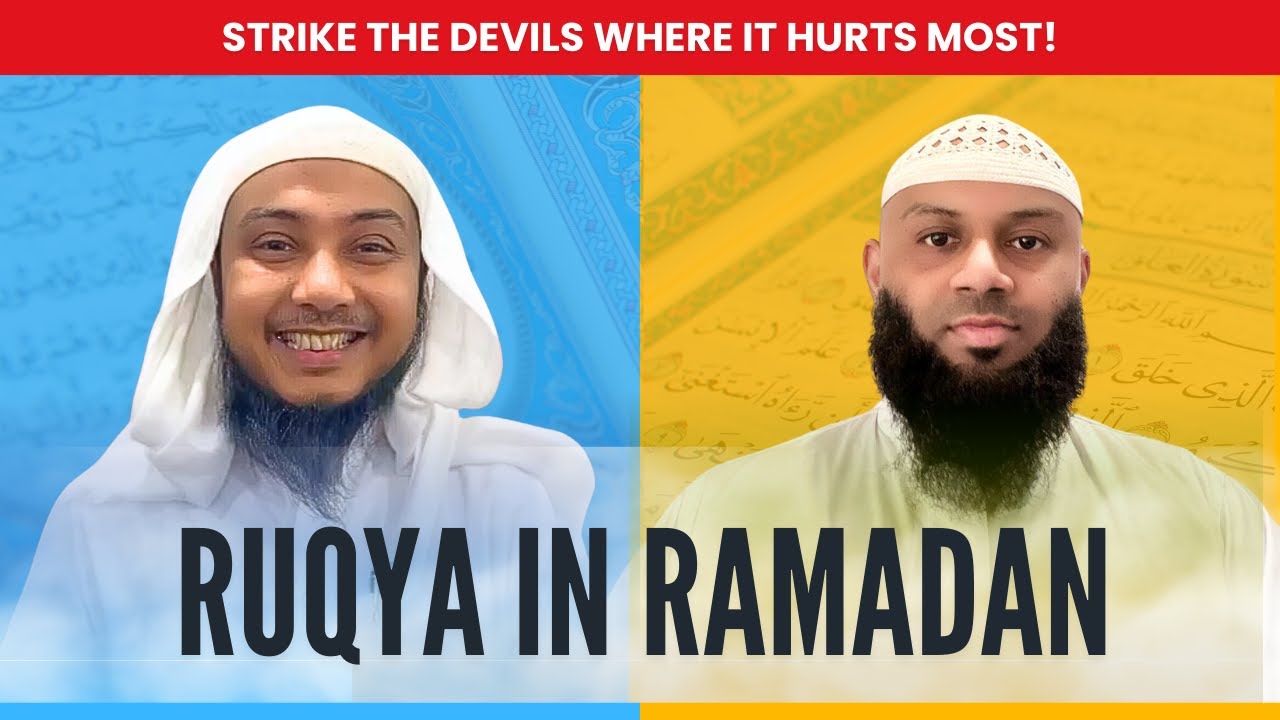 Strike them where it hurts most | Ruqya in Ramadan | Shaykh Abu Ubayd ...