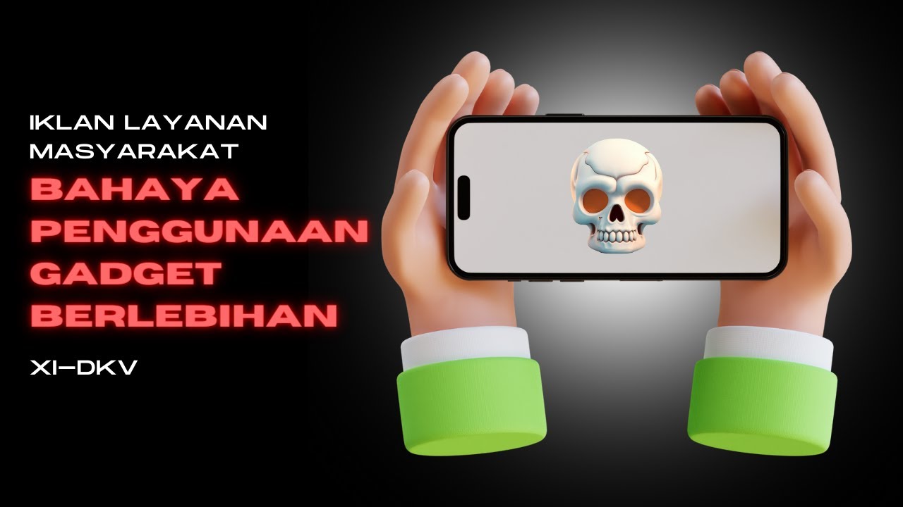 Iklan Layanan masyarakat "BAHAYA PENGGUNAAN GADGET BERLEBIHAN" - YouTube