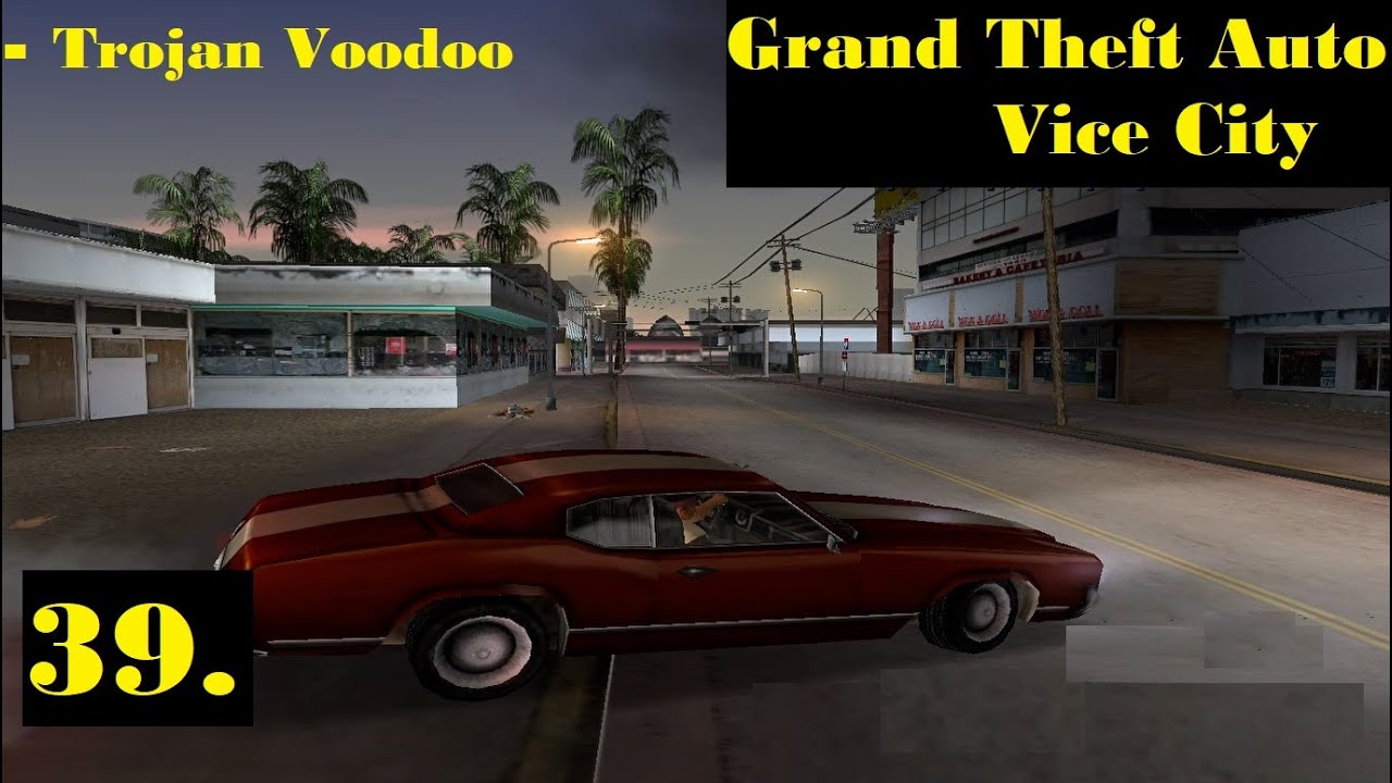 GTA Vice City PART - 39 || TROJAN VOODOO || GRAND THEFT AUTO VICE CITY ...