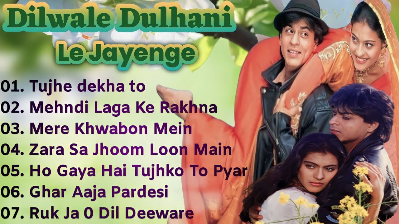 Dilwale Dulhania Le Jayenge Movie All Songs | Shahrukh Khan | Kajol ...