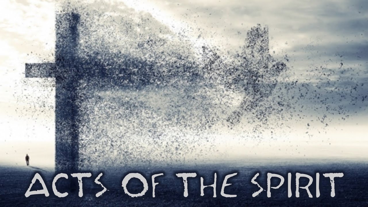 ACTS OF THE SPIRIT ~ LESSON 56 ~ I SEE YOU ARE EXTREMELY RELIGIOUS ...