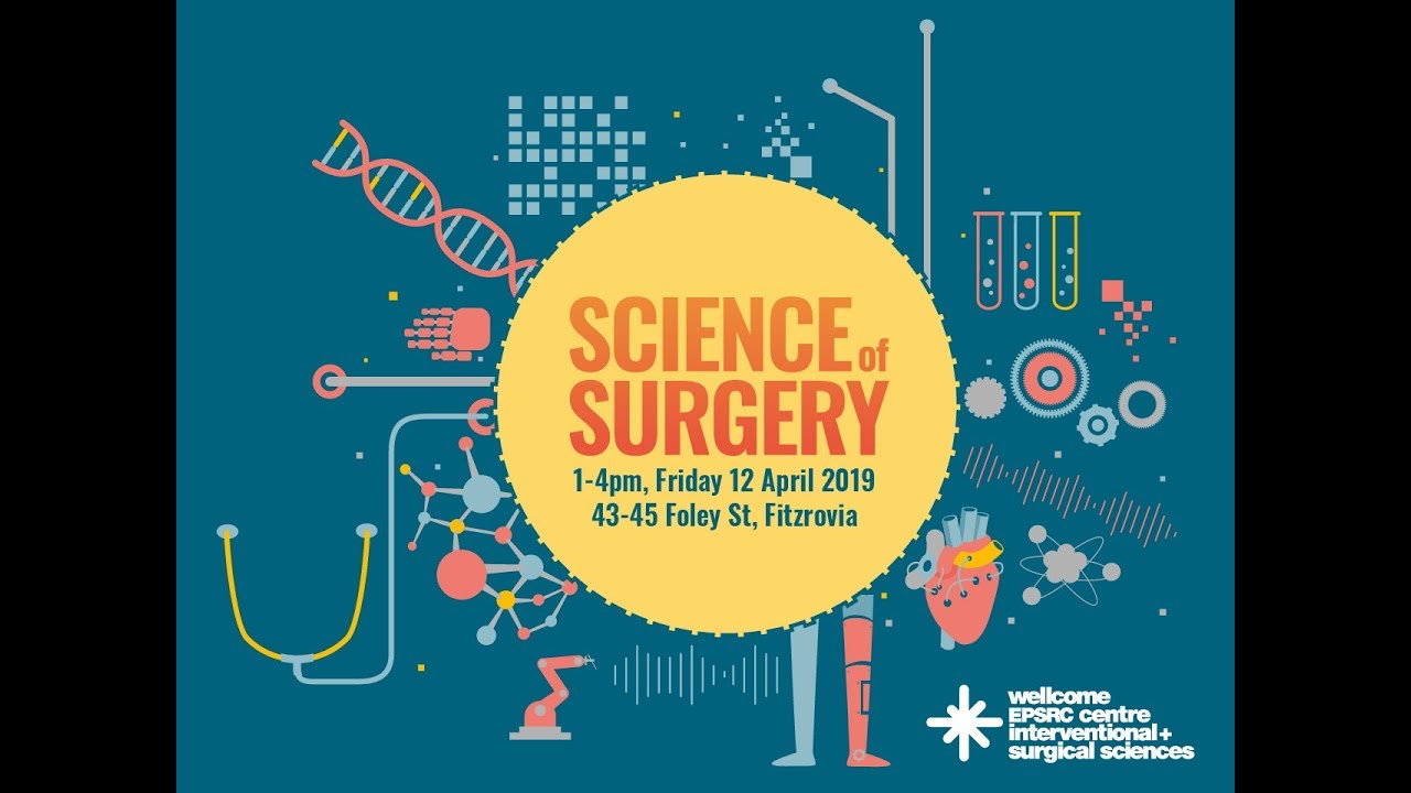 Science of Surgery at the Wellcome / EPSRC Centre for Interventional ...