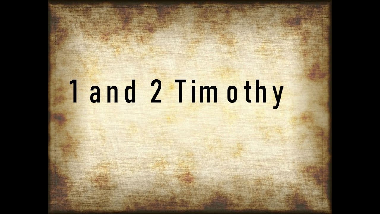 The Books of 1&2 Timothy - Class 5 - YouTube
