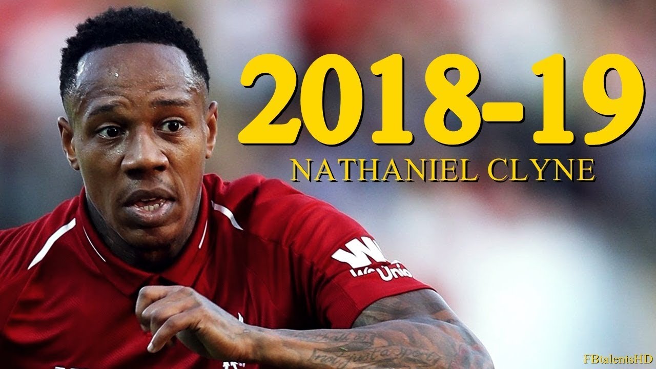 Nathaniel Clyne 2018/2019 - Amazing Skills Show - YouTube