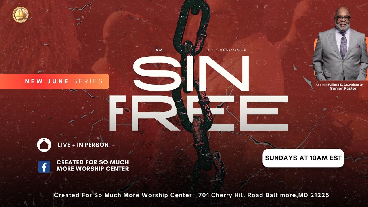 "I AM SIN FREE!" (SERIES CONCLUSION) | SUNDAY WORSHIP EXPERIENCE ...
