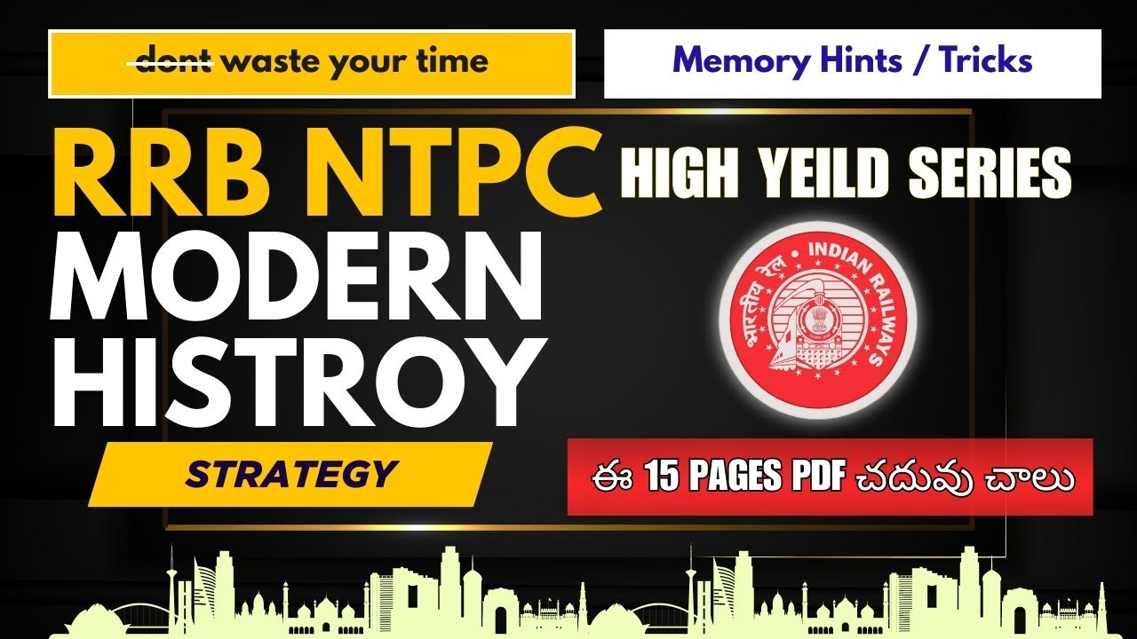 Modern History Strategy for RRB NTPC Graduates | High Yeild Topics ...