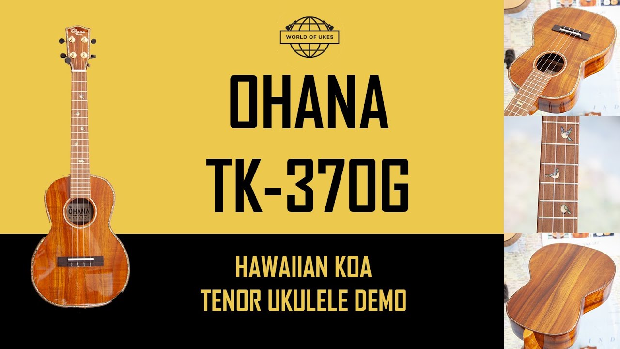 Ohana TK-370G Koa Tenor Ukulele Demo - YouTube