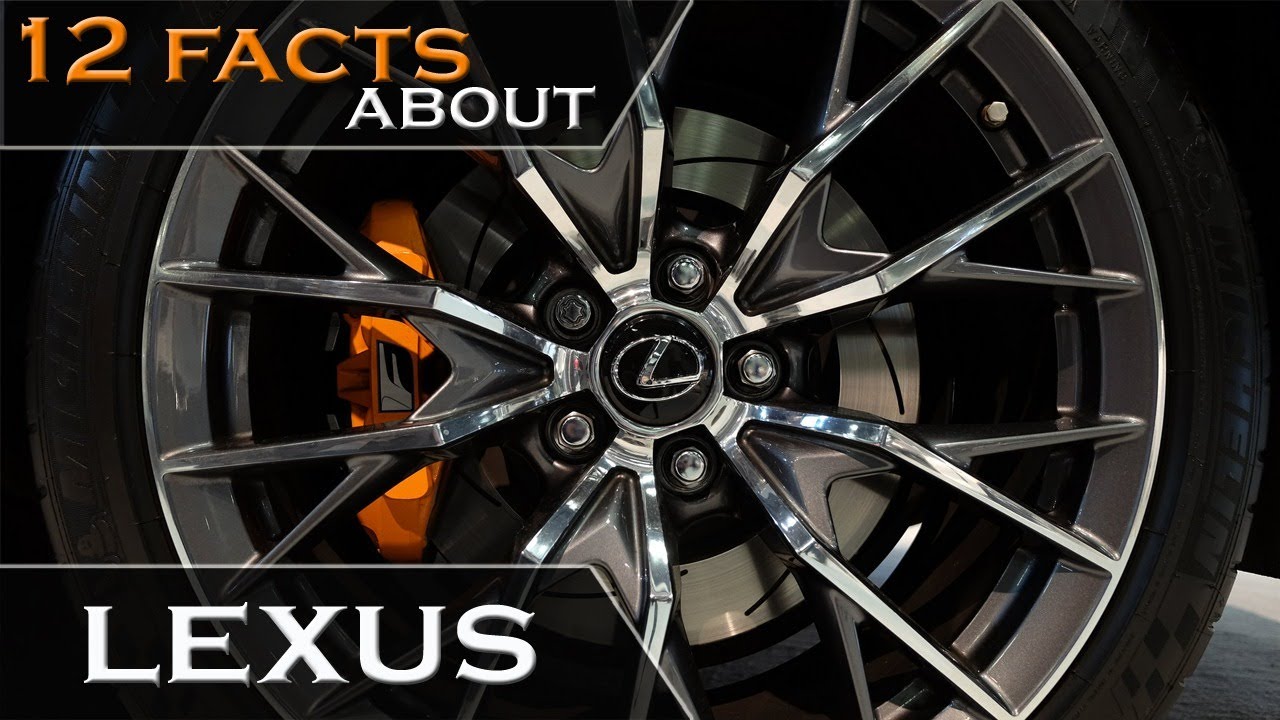 12 interesting facts about LEXUS - do you know it all? - YouTube