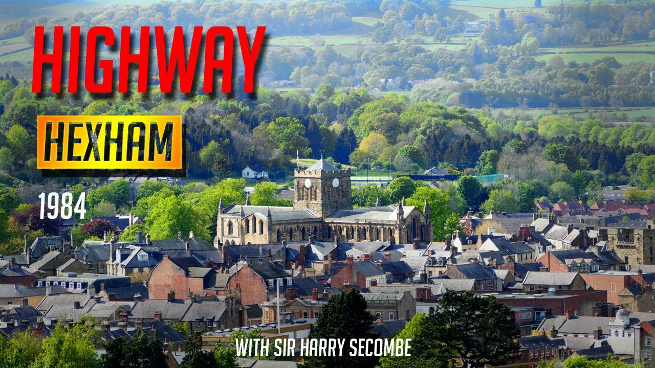 "Highway" Hexham, 1984 (ITV) - YouTube