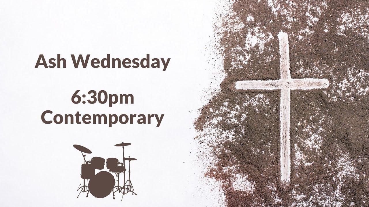 Contemporary Ash Wednesday Service | February 14, 2024 | CTK - YouTube