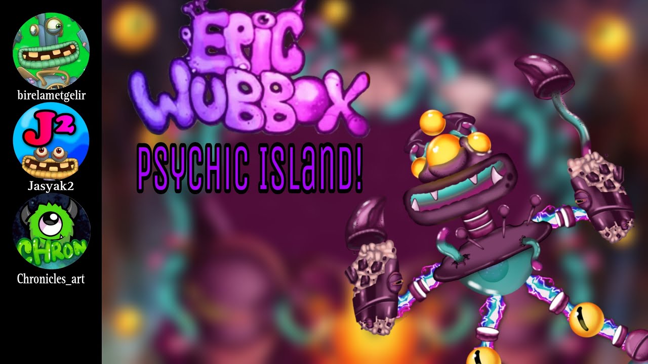 PSYCHİC ISLAND EPİC WUBBOX! [My Singing Monsters Fanmade] [ft. @jasyak2 ...