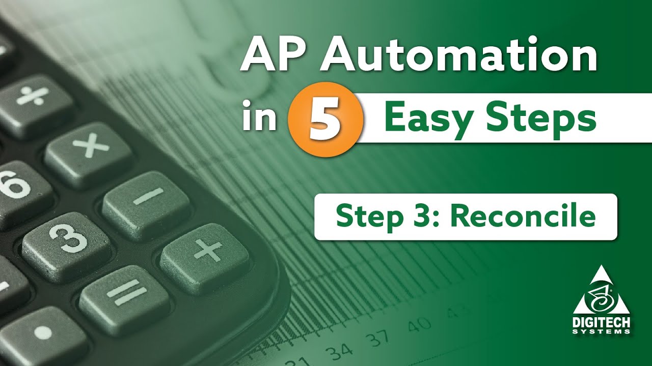AP Automation: Step Three - Reconcile - YouTube