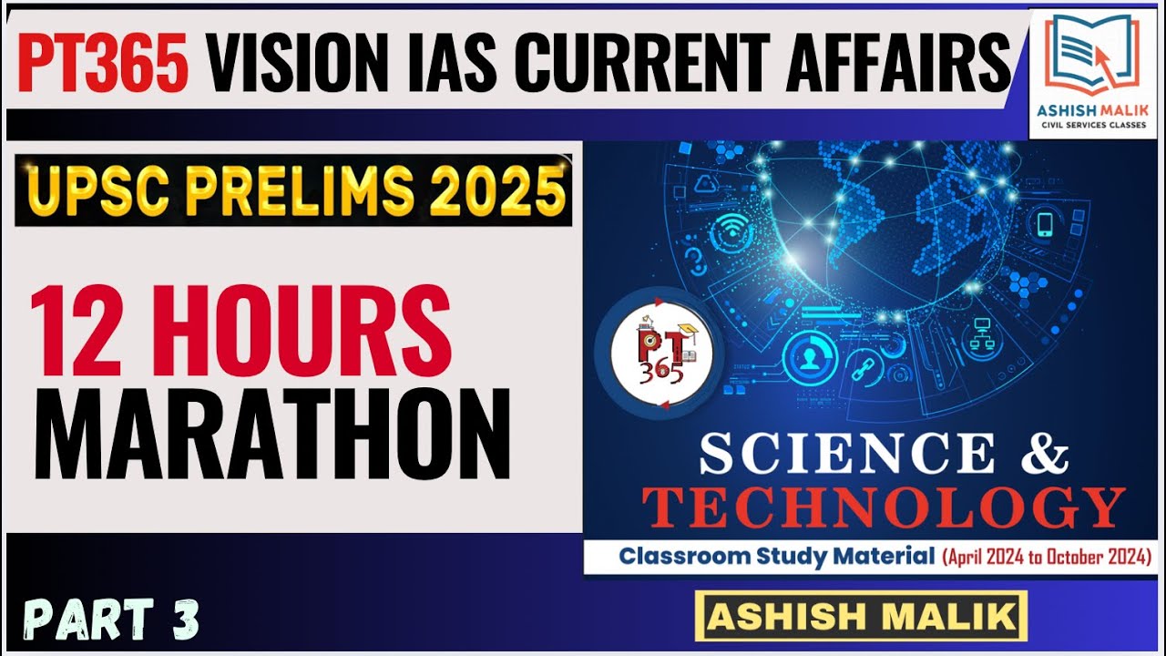 P-3 Science & Tech PT365 Vision IAS CURRENT AFFAIRS by Ashish Malik # ...