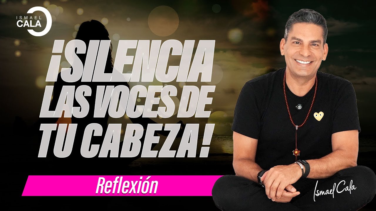 Estrategias SENCILLAS para CALLAR tu MENTE ¡Aprende a hablarle a tu ...