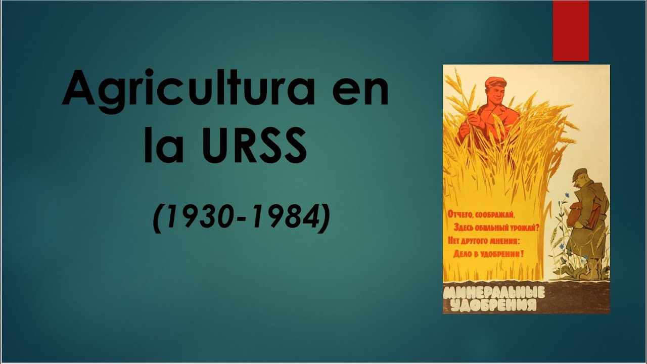LA AGRICULTURA EN LA UNION SOVIETICA (2) - YouTube