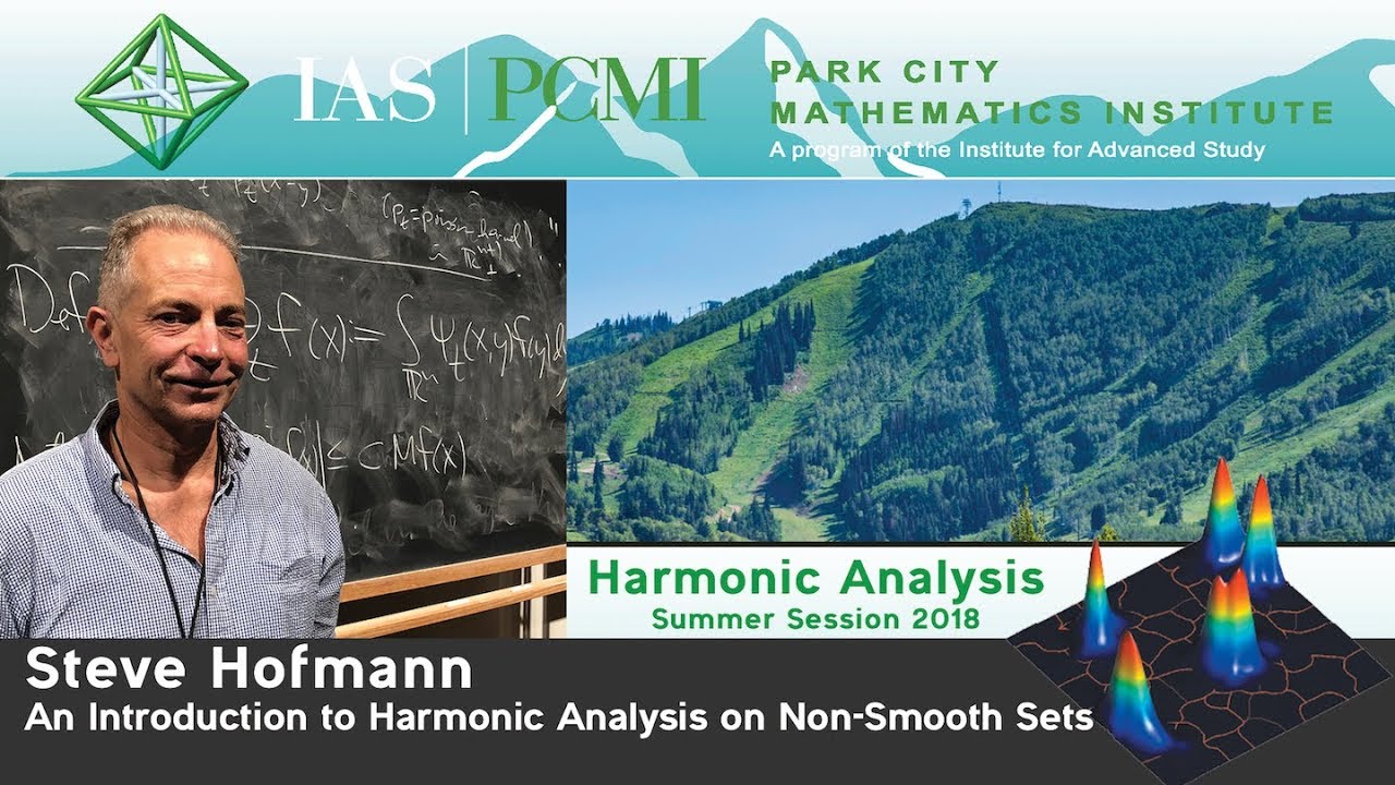 Steve Hofmann, 1.2, An Introduction to Harmonic Analysis on Non-Smooth ...