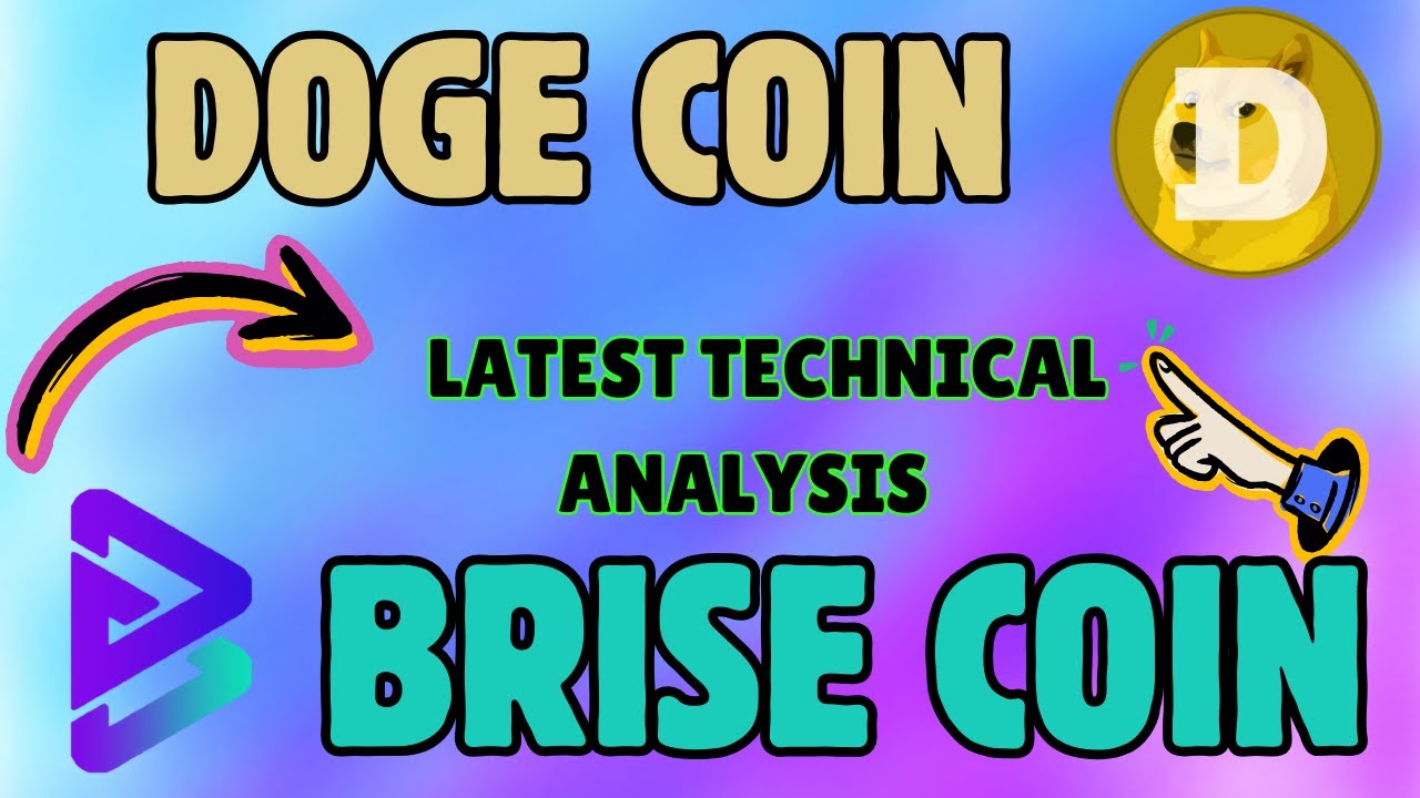 DOGE COIN & BRISE COIN LATEST TECHNICAL CHART PRICE TREND ANALYSIS ...