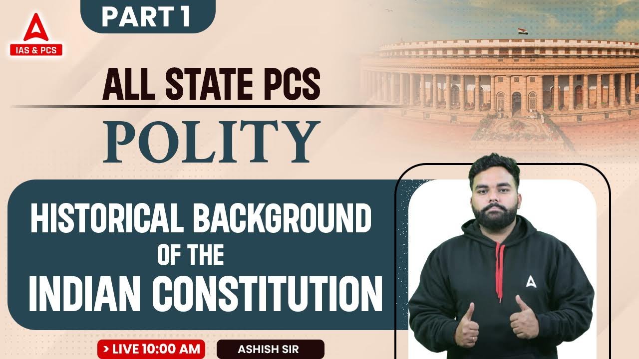 INDIAN POLITY | State PSC | Historical Background of the Indian ...