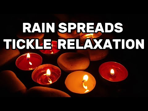 ASMR - RAIN SPREADS TICKLE FOR RELAXATION