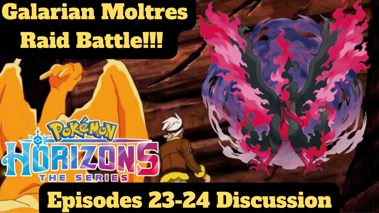 Galarian Moltres Raid Battle!!! Pokemon Horizons Episodes 23-24 Discussion - YouTube