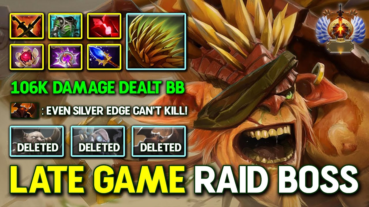 LATE GAME RAID BOSS CARRY Bristleback Max Slotted Item Build With 106K ...