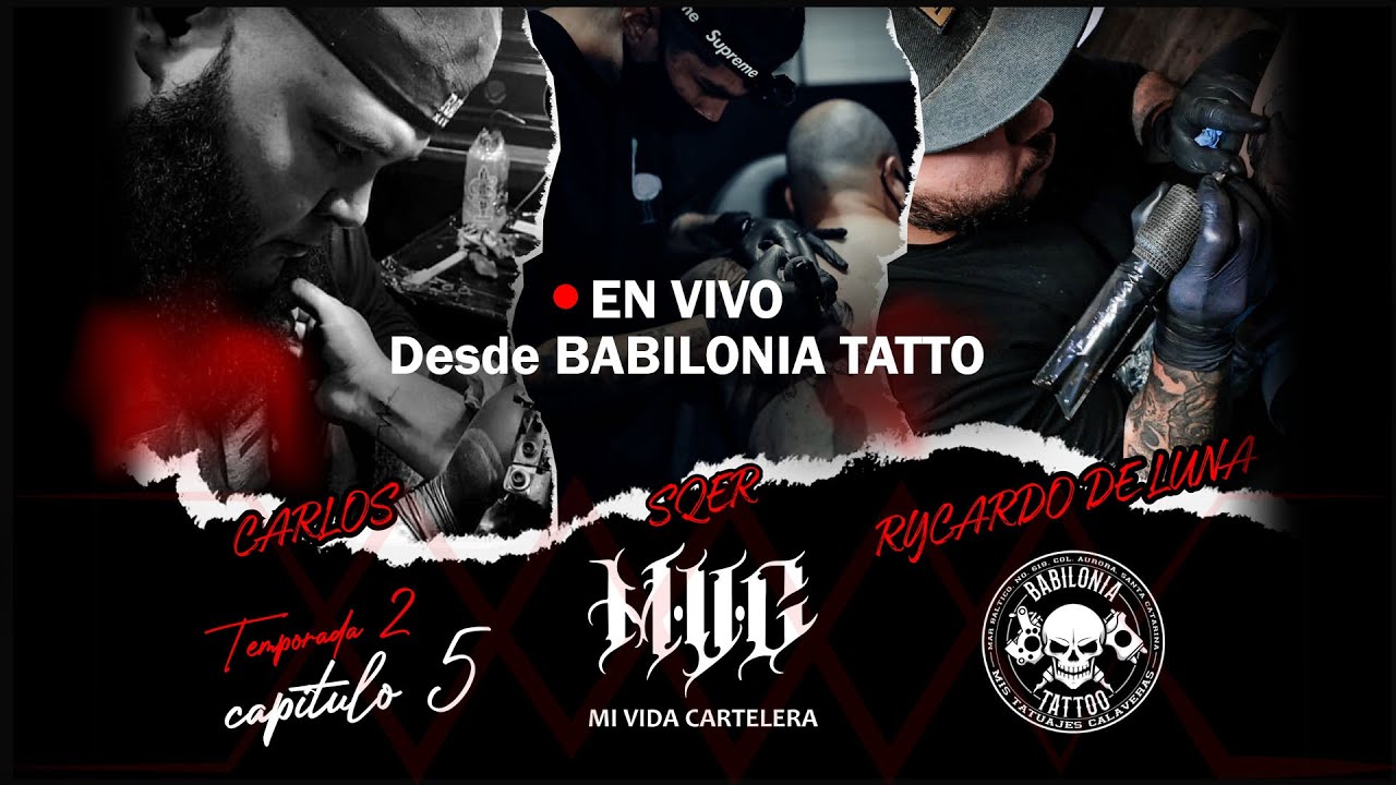 DESDE BABILONIA TATTOO MVC EN VIVO 2T EP.5 VIDA CALAVERA, RYCARDO DE ...