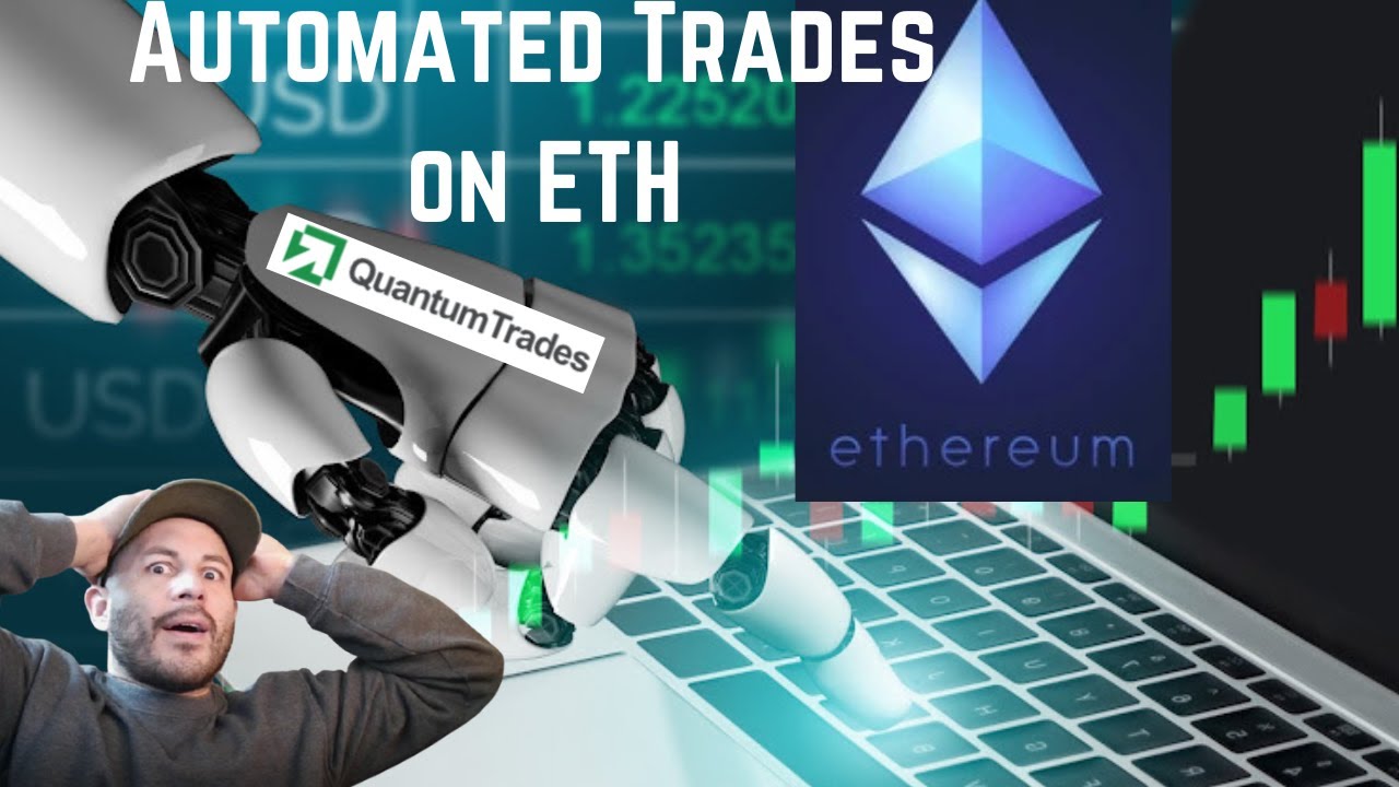 Teaching my Quantum Trades Robot to trade Ethereum for me - YouTube