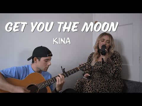 Get You The Moon - Kina Live Acoustic Cover