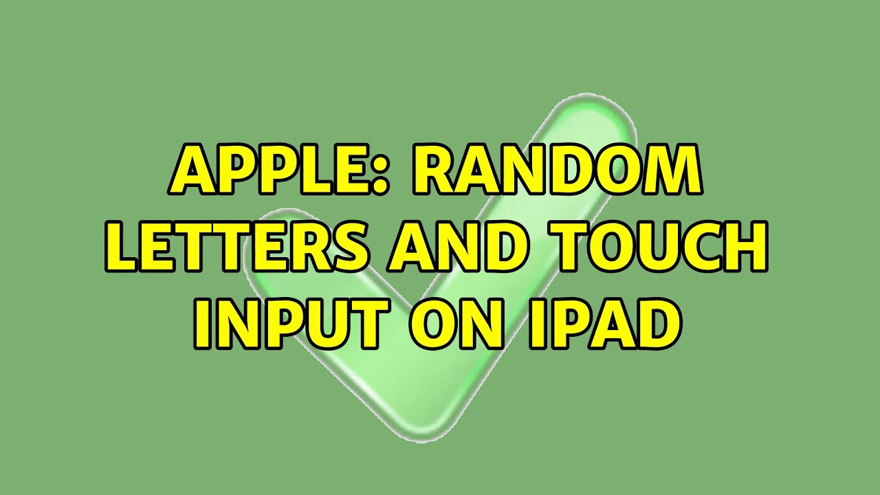 Apple: Random letters and touch input on iPad (2 Solutions!!) - YouTube