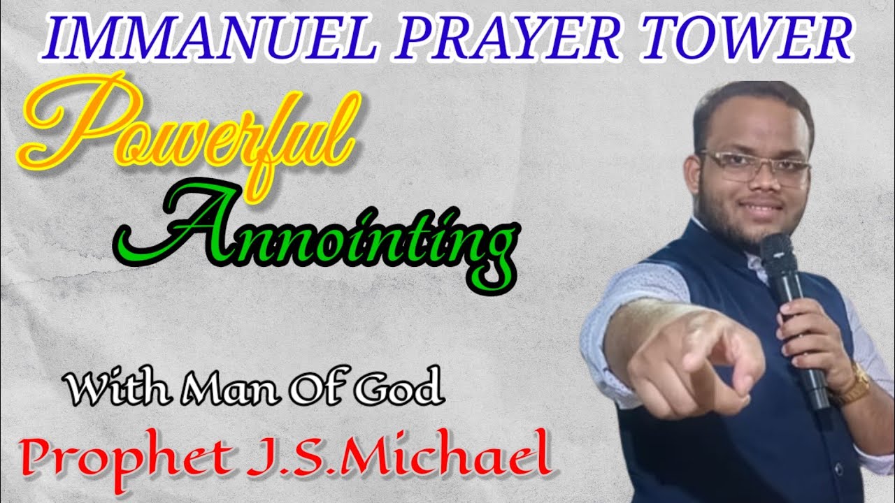 POWERFUL ANOINTING II MAN OF GOD PROPHET J.S. MICHAEL - YouTube