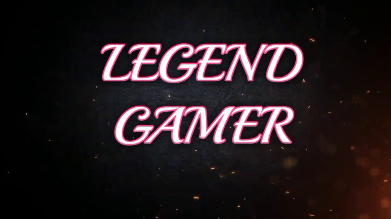 Legend Gamer intro - YouTube