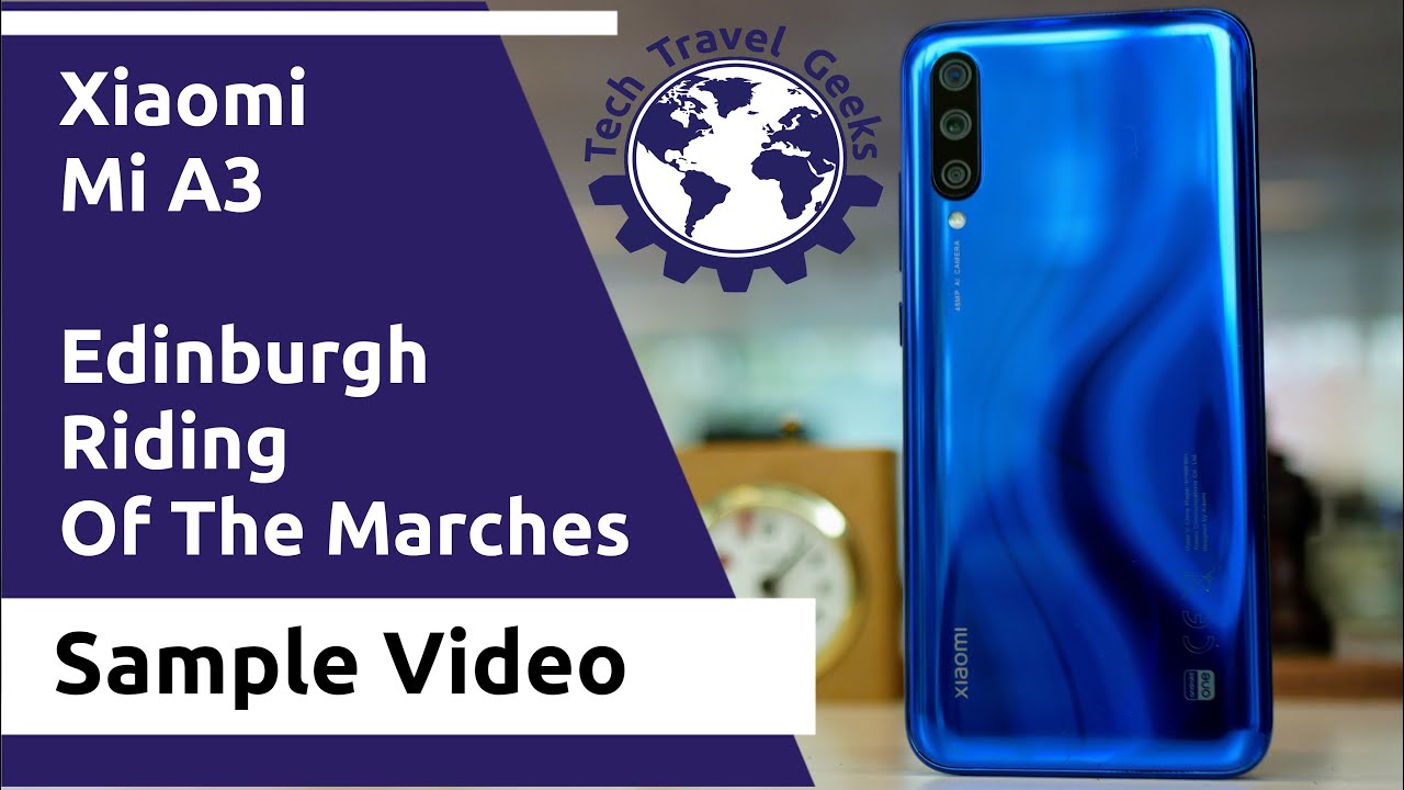 Xiaomi Mi A3 Sample Video - Edinburgh Riding Of The Marches 2019 - Main ...