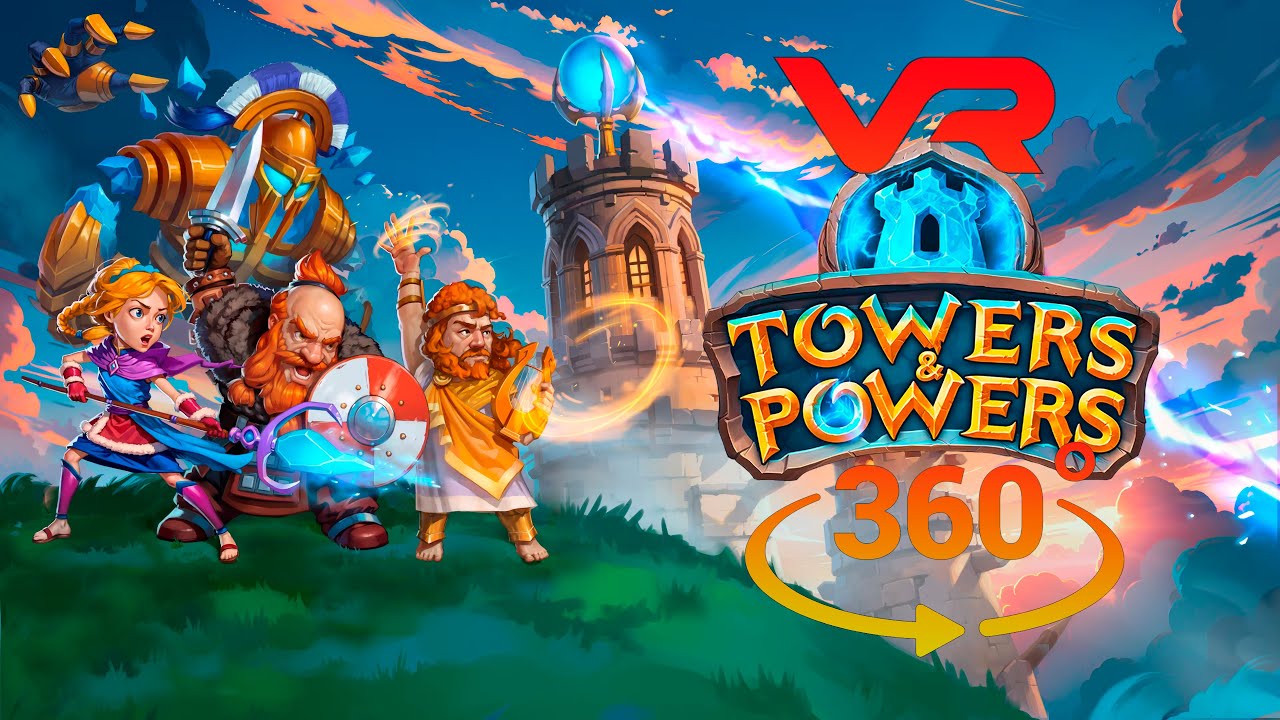 Towers & Powers VR 360° - YouTube