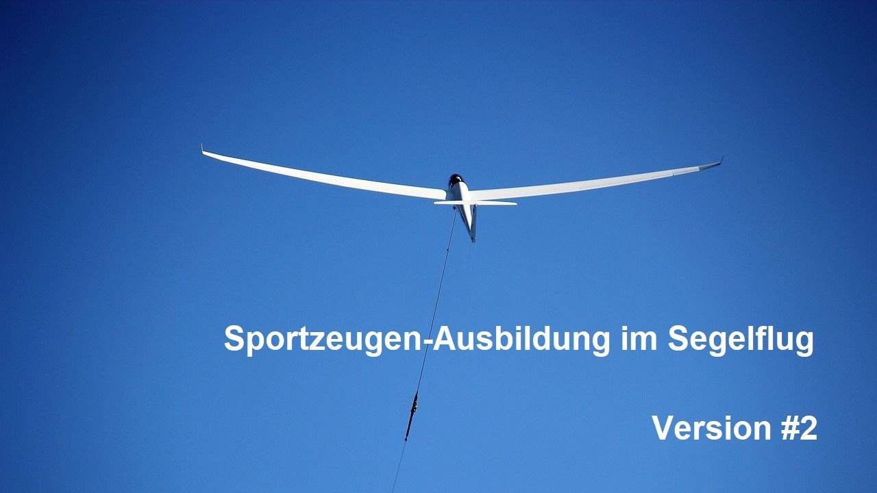Segelflug-Sportzeugenschulung Version #2 (2024) - YouTube