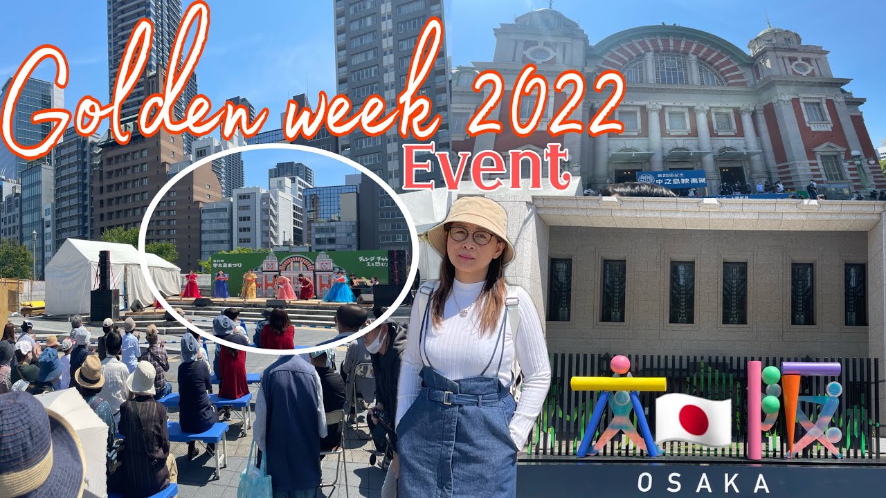 2022 Golden Week celebration in Osaka. Mga kaganapan sa event #Yna invlog - YouTube